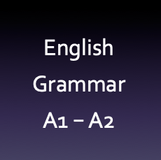 English Grammar A1 - A2 — Stepik